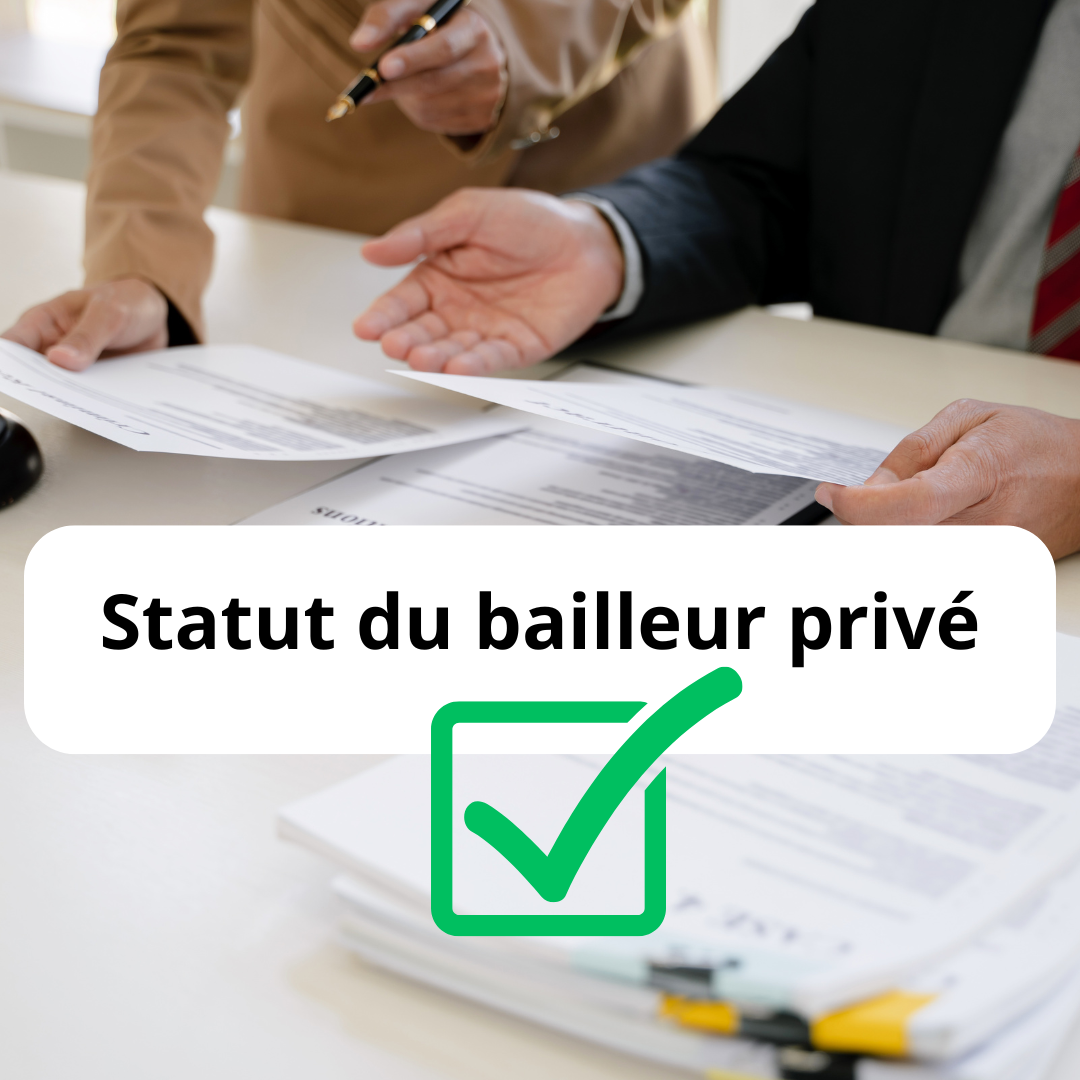 Nouveau statut de bailleur privé : les 5 points clés révélés